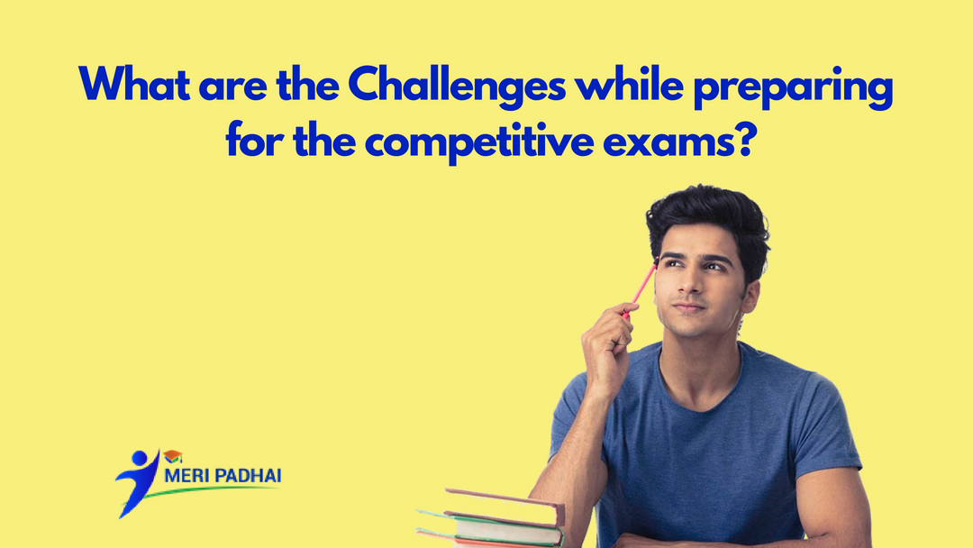 What are the Challenges while preparing for the competitive exams ...